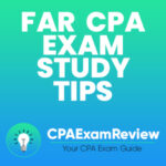 15 Study Tips to Pass the FAR CPA Exam Part - CPA Exam Review